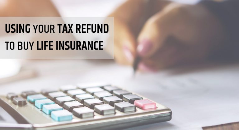 Using Your Tax Refund to Buy Life Insurance - Par Insurance